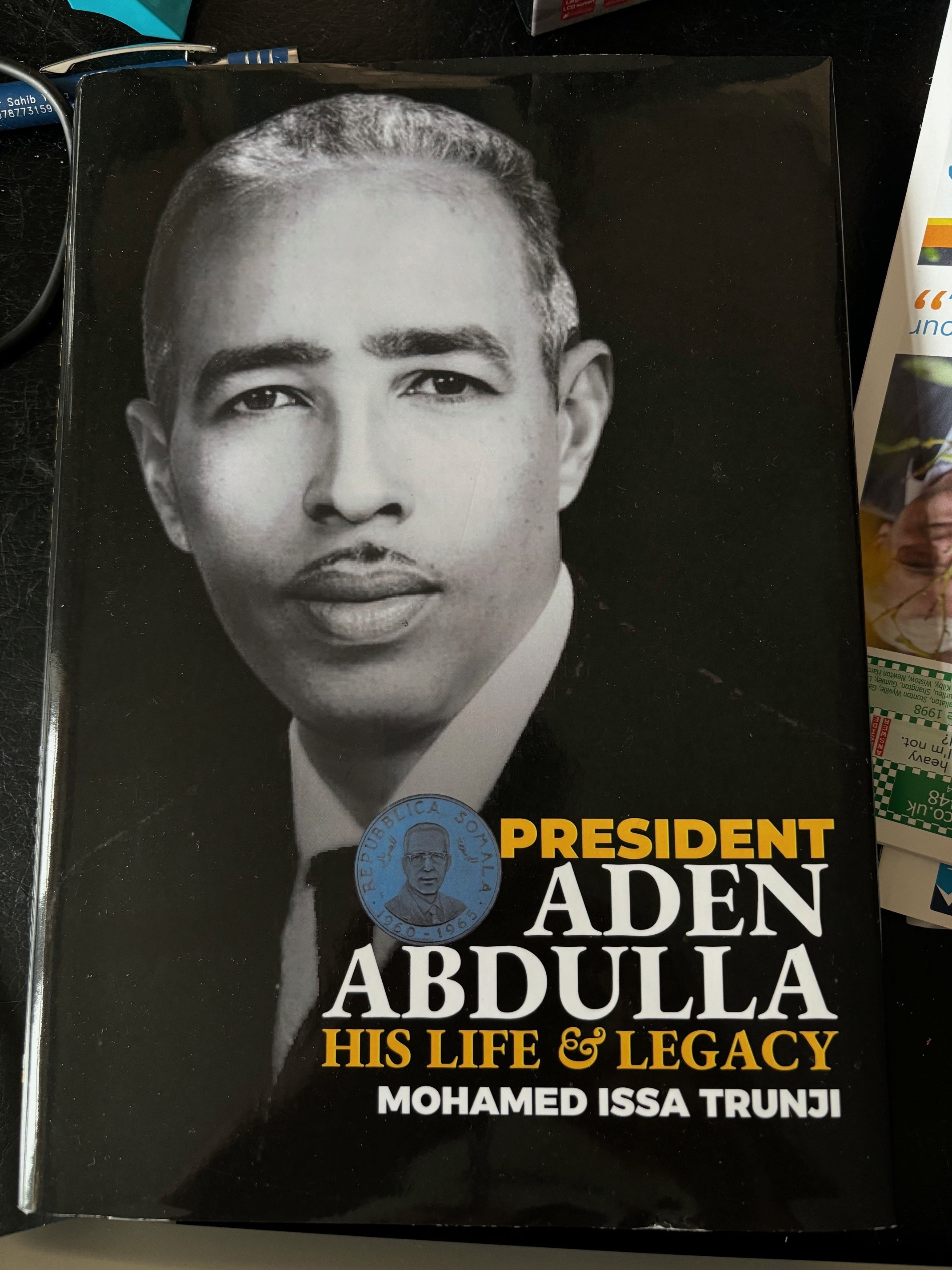 President Aden Abdulla - His Life & Legacy by mohamed issa trunji ...