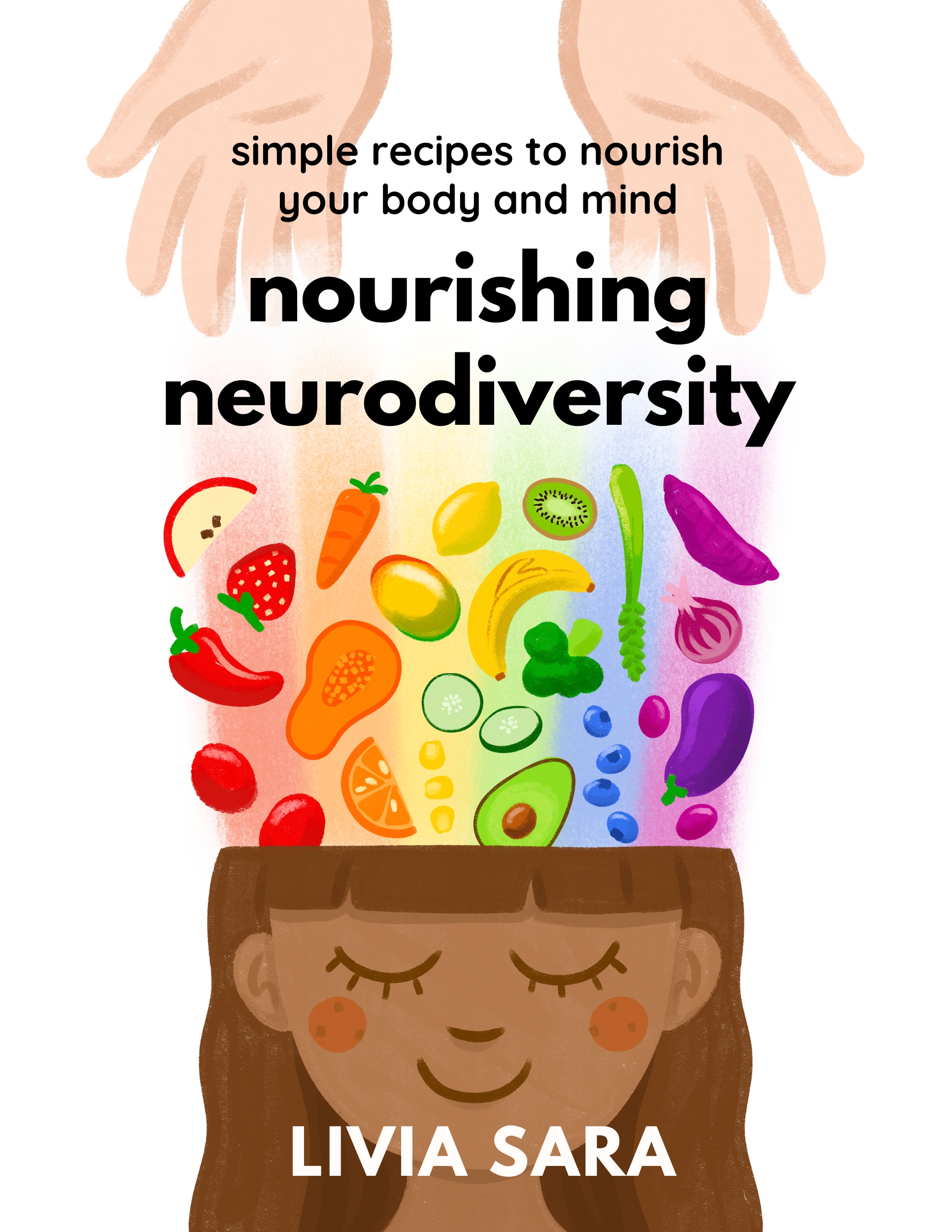 Nourishing Neurodiversity: Simple Recipes to Nourish Your Body and Mind ...