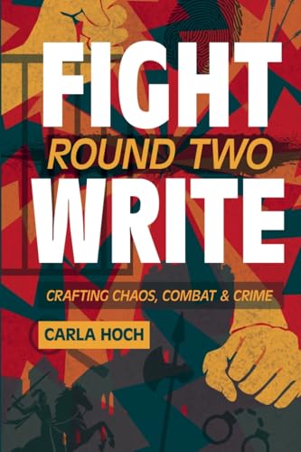 Fight Write, Round Two by Carla Hoch | Goodreads