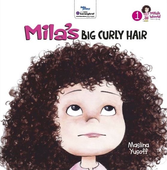 Mila’s World 1: Mila's Big Curly Hair by Maslina Yusoff | Goodreads