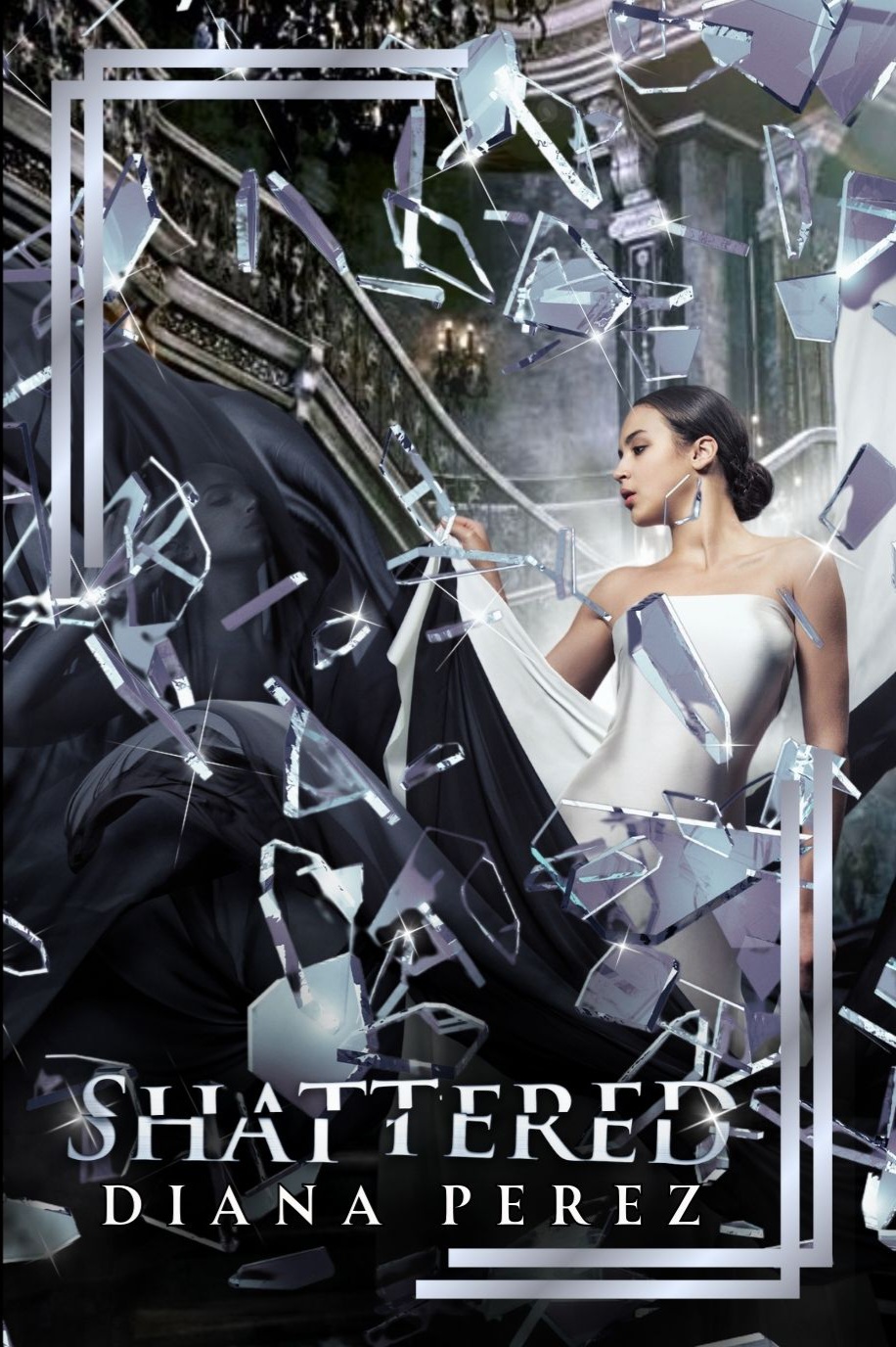 Shattered by Diana Perez | Goodreads