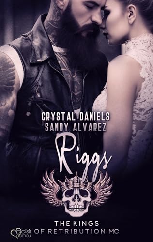 Kings of Retribution MC: Riggs (Louisiana Chapter) by Daniels Crystal ...