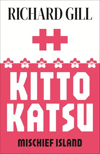 Kitto Katsu: Mischief Island by Richard Gill | Goodreads