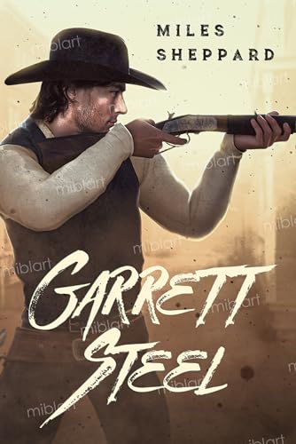 Garrett Steel by Miles Sheppard | Goodreads