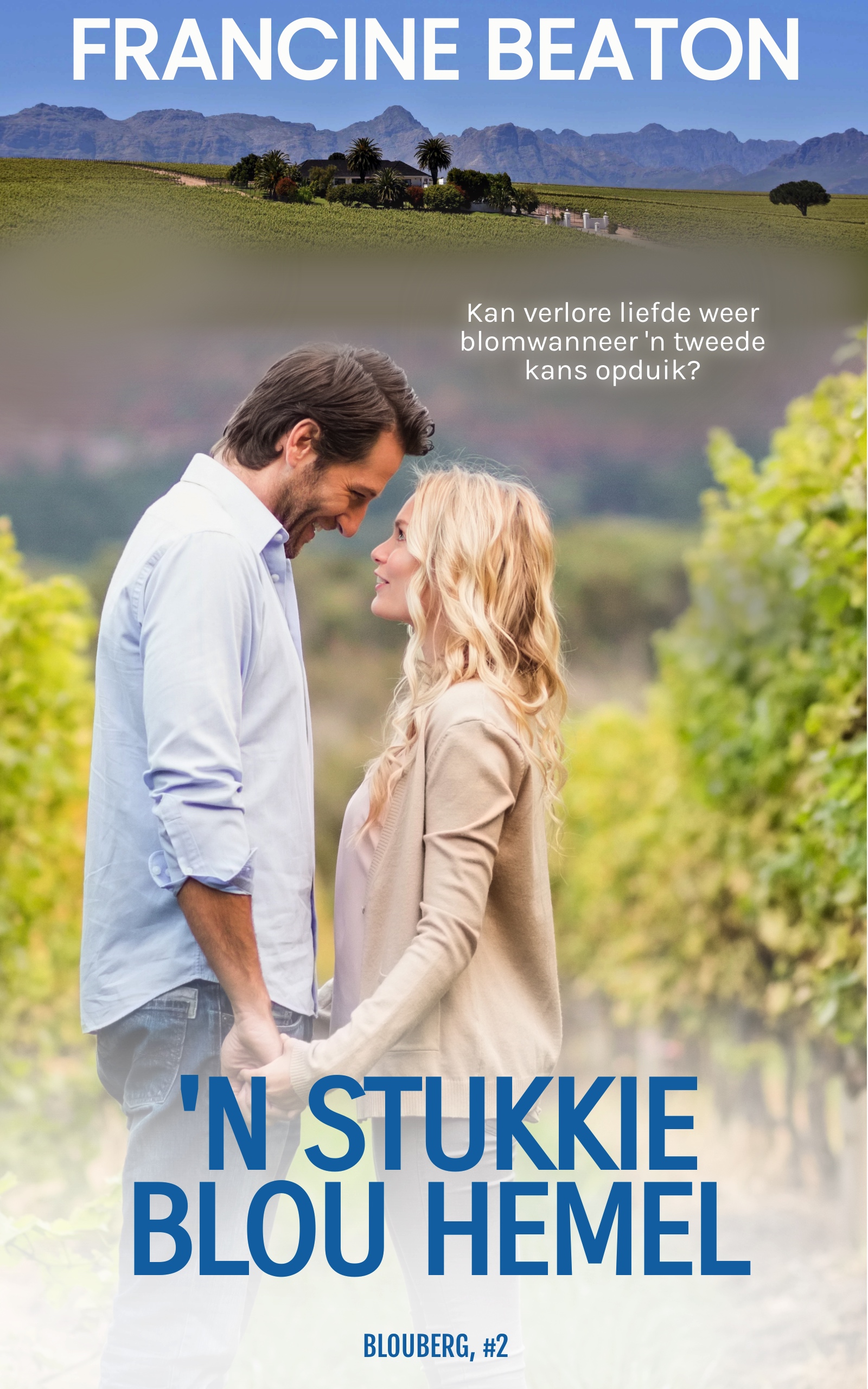 'n Stukkie Blou Hemel ('n Blouberg Novelle, #2) by Francine Beaton ...