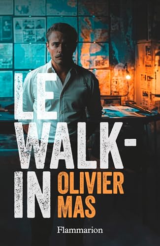 Le Walk-in (French Edition) by Olivier Mas | Goodreads