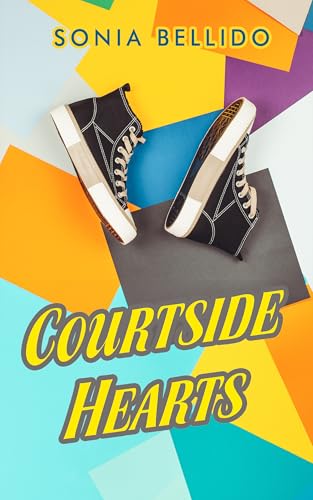 Courtside Hearts: A Sapphic New Adult Sports Romance by Sonia Bellido ...