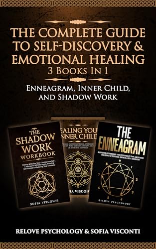 The Complete Guide to Self-Discovery & Emotional Healing: Enneagram, Inner Child, and Shadow ...
