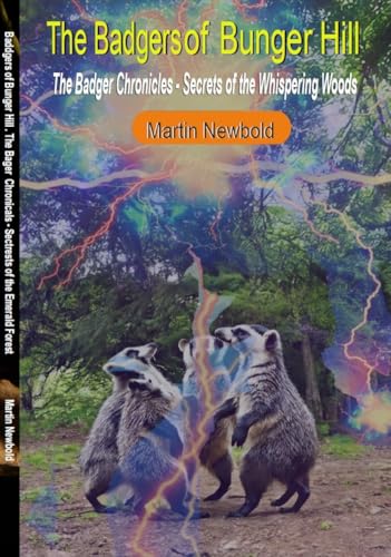 The Badger Chronicles: Secrets of the Whispering Woods by Martin ...