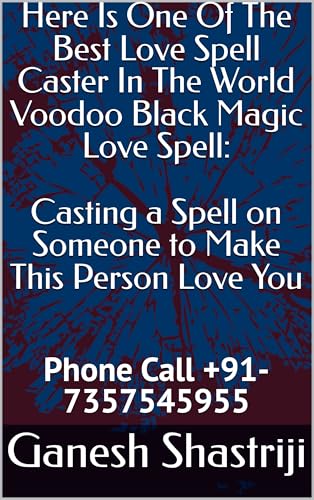 Here Is One Of The Best Love Spell Caster In The World Voodoo Black ...