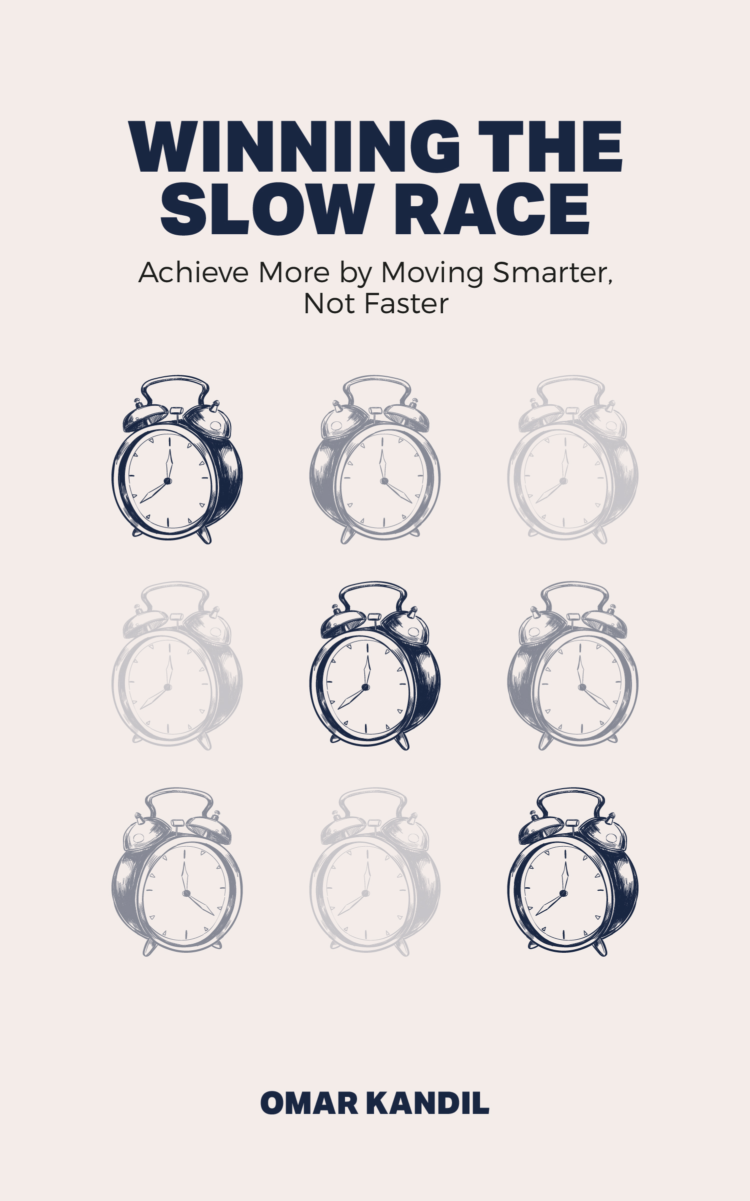 Winning the Slow Race: Achieve More by Moving Smarter, Not Faster by ...