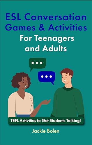 ESL Conversation Games & Activities For Teenagers and Adults: TEFL ...