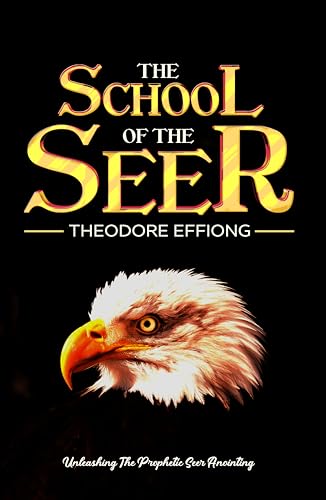 The school of the seer by Theodore Effiong | Goodreads