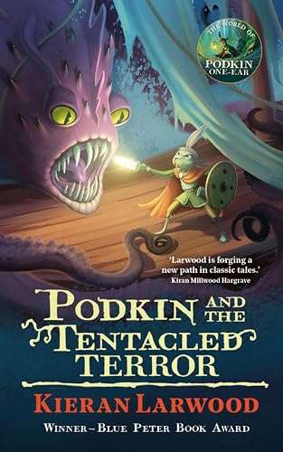 Podkin and the Tentacled Terror: The eighth in The World of Podkin One ...