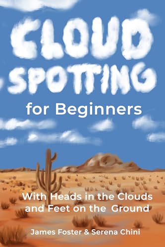 The Art of Cloudspotting: A Fun and Simple Guide for People With Heads ...