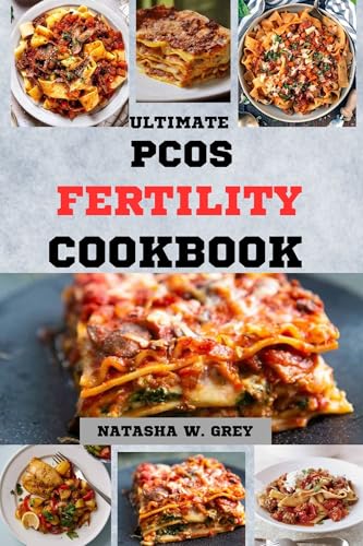 ULTIMATE PCOS FERTILITY COOKBOOK: Easy, Delicious Anti-Inflammatory ...
