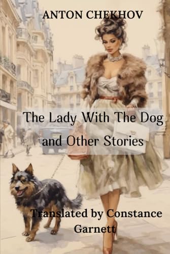 The Lady With The Dog and Other Stories by Anton Chekhov | Goodreads