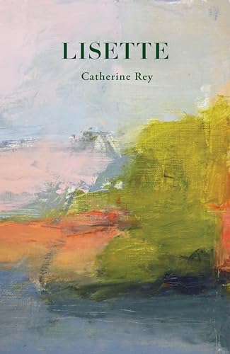 Lisette by Catherine Rey | Goodreads