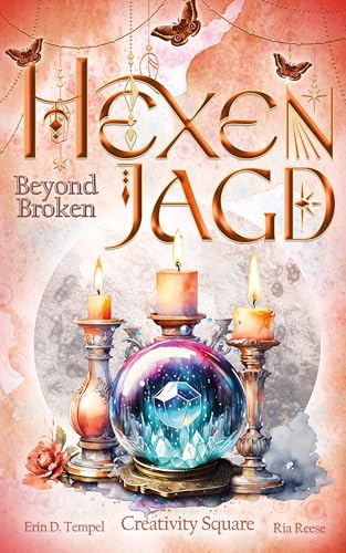 Hexenjagd: Beyond Broken: Band 4 (Hexenjagd Serie) by Creativity Square | Goodreads