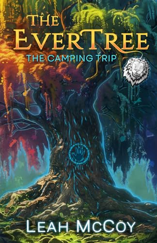 The EverTree: The Camping Trip by Leah McCoy | Goodreads
