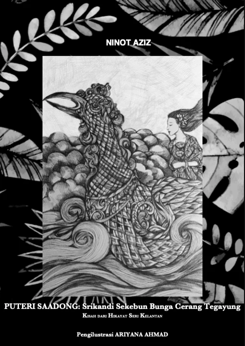 Puteri Saadong: Srikandi Sekebun Bunga Cerang Tegayung by Ninot Aziz ...