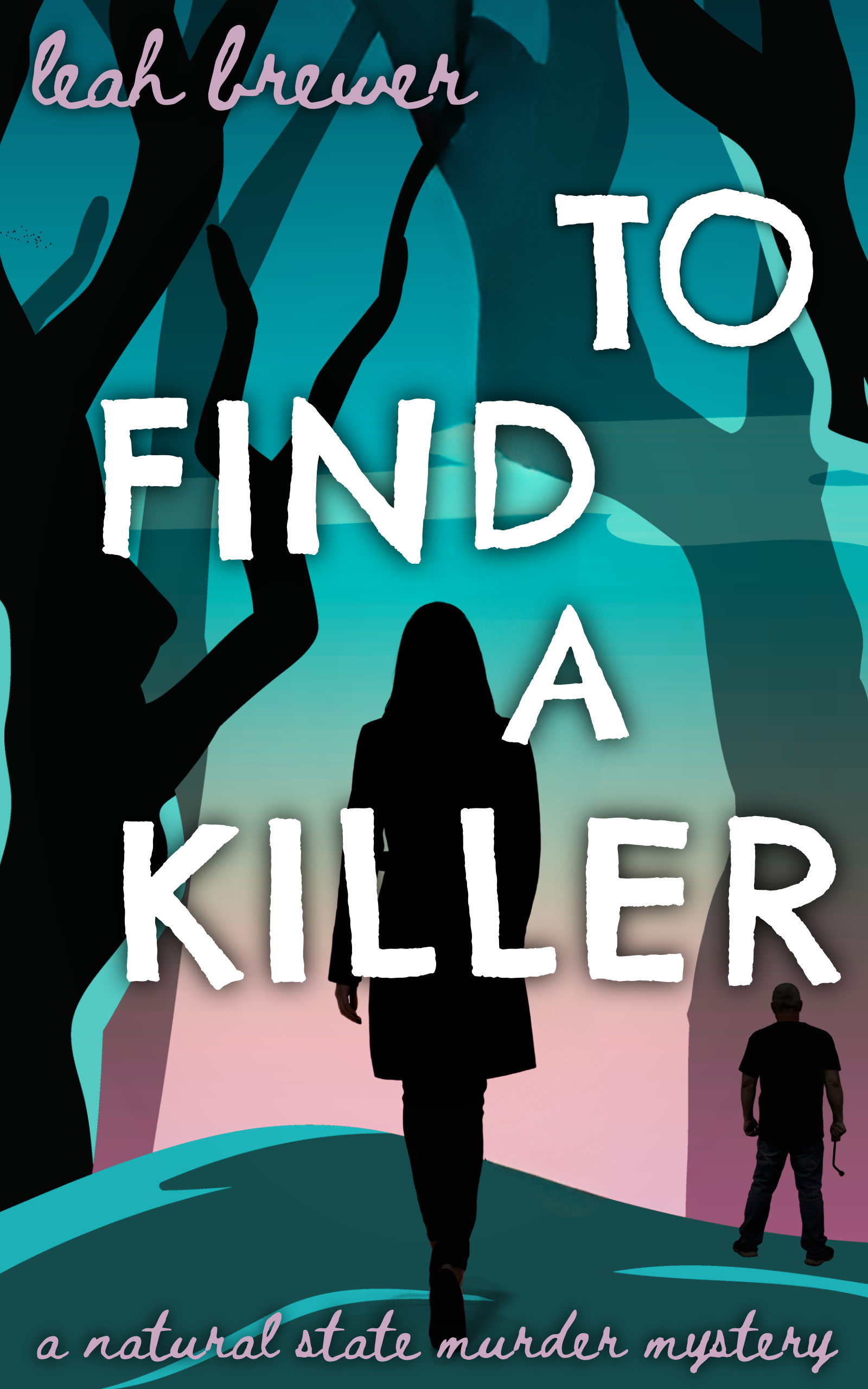 To Find a Killer by Leah Brewer | Goodreads