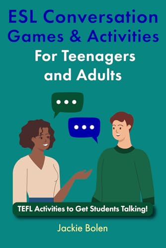 ESL Conversation Games & Activities For Teenagers and Adults: TEFL ...