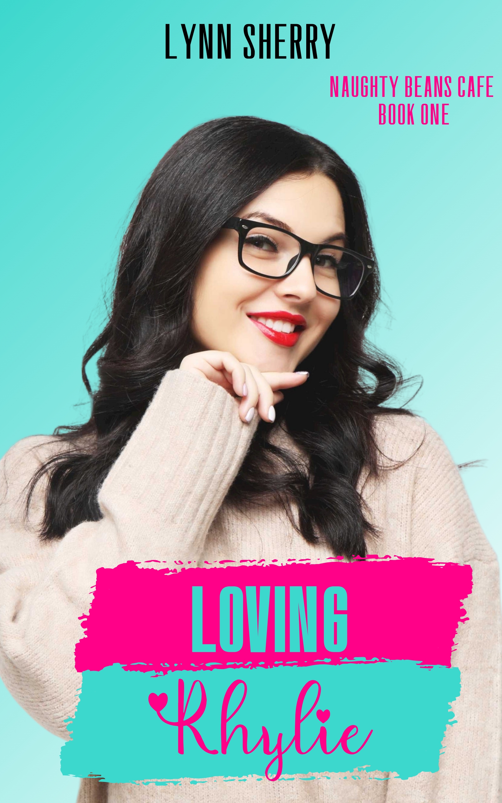 Loving Rhylie by Lynn Sherry | Goodreads