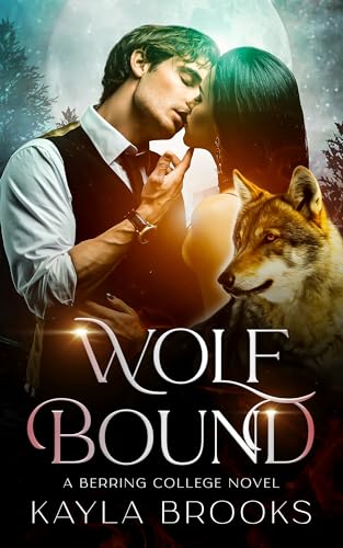 Wolf Bound (Berring College #1) by Kayla Brooks | Goodreads
