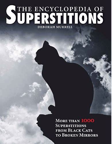 The Encyclopedia of Superstitions by Deborah Murrell | Goodreads