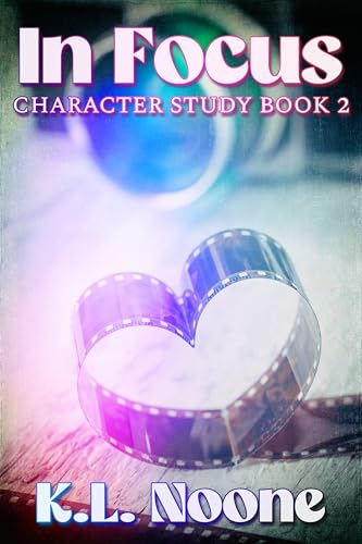 In Focus by K.L. Noone | Goodreads