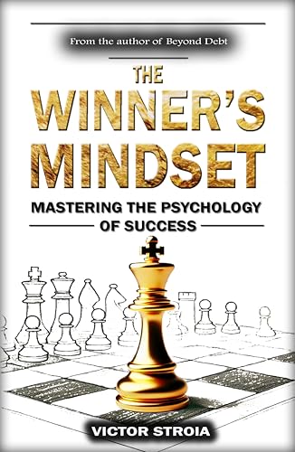 The Winner's Mindset: Mastering the Psychology of Success by Victor ...