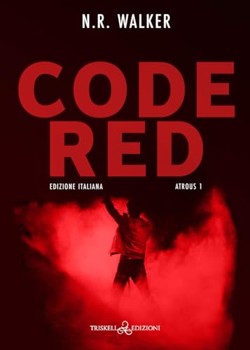 Code Red: Edizione italiana (Atrous) (Italian Edition) by N.R. Walker ...