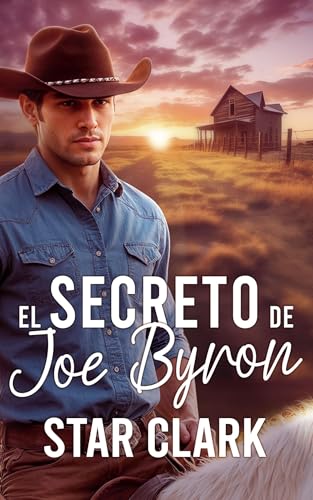 EL SECRETO DE JOE BYRON (Spanish Edition) by Star Clark | Goodreads