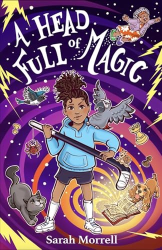 A Head Full of Magic by Sarah Morrell | Goodreads
