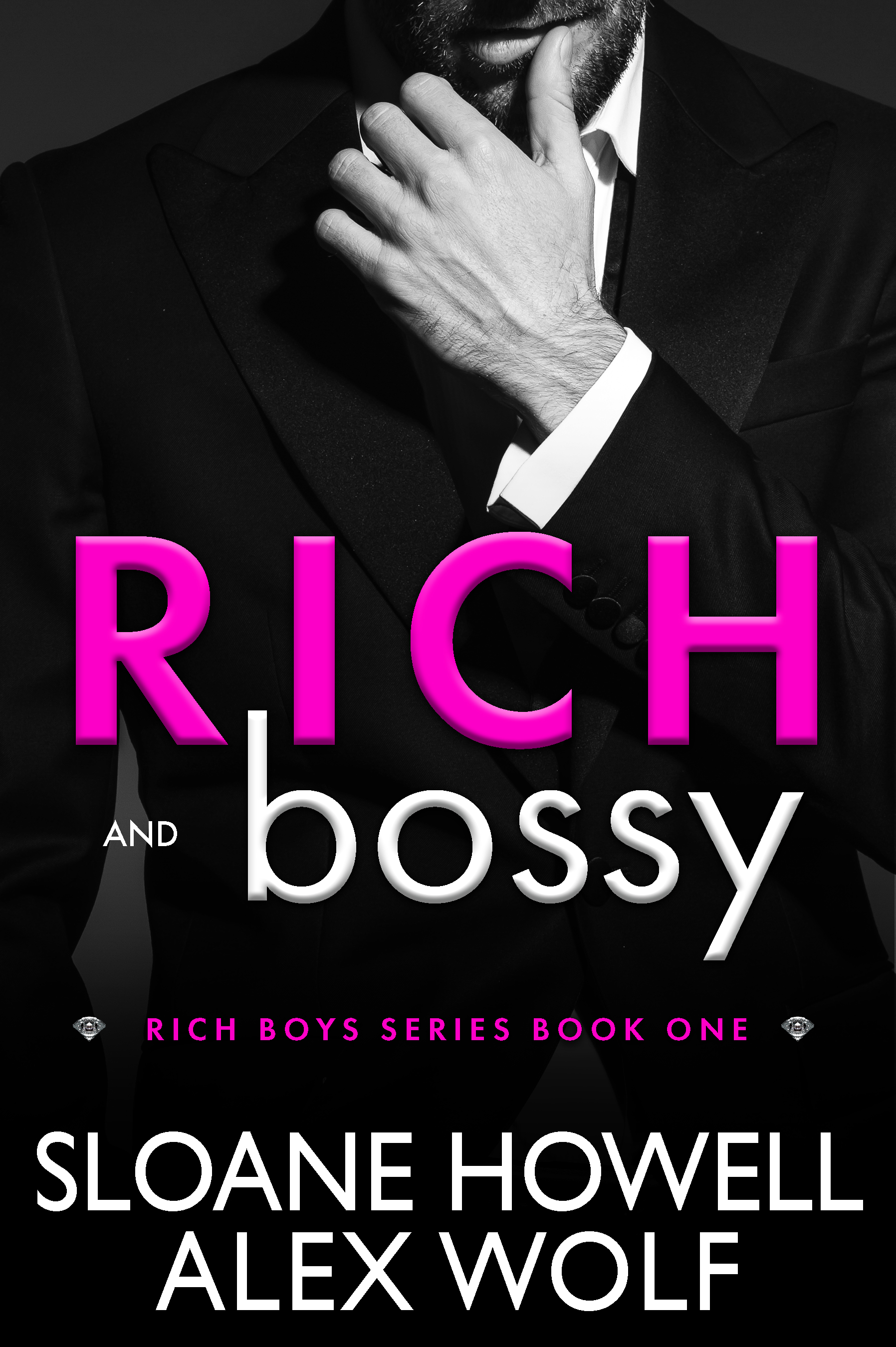 Rich and Bossy by Sloane Howell | Goodreads