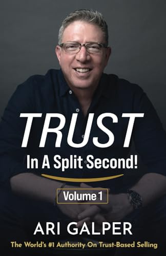 Trust In A Split Second! by Ari Galper | Goodreads