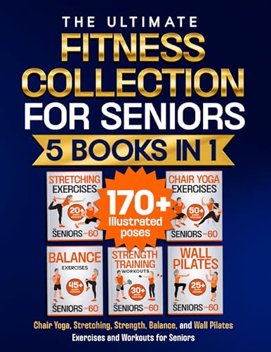 Chair Yoga, Stretching, Strength, Balance, and Wall Pilates Exercises ...