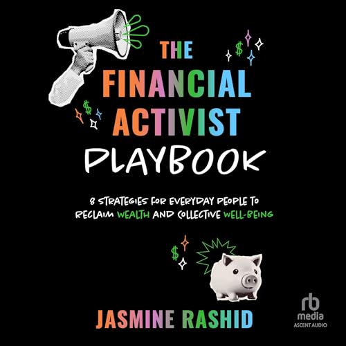 The Financial Activist Playbook: 8 Strategies for Everyday People to ...