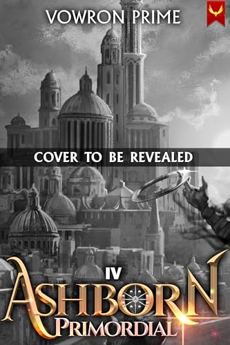 Ashborn Primordial 4: A Progression Fantasy Epic by Vowron Prime ...