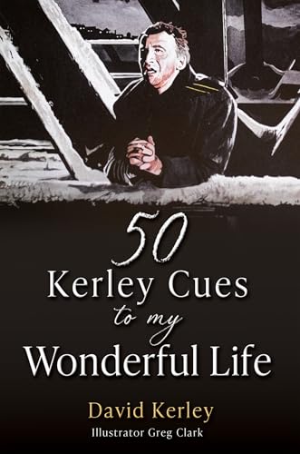 50 KERLEY CUES TO MY WONDERFUL LIFE by David Kerley | Goodreads