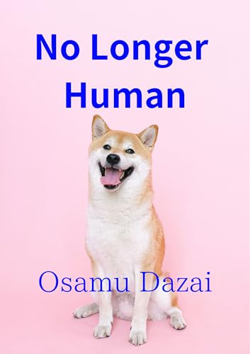 No Longer Human: Osamu Dazai's Masterpiece of Existential Despair ...