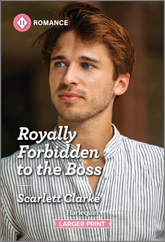 Royally Forbidden to the Boss by Scarlett Clarke | Goodreads