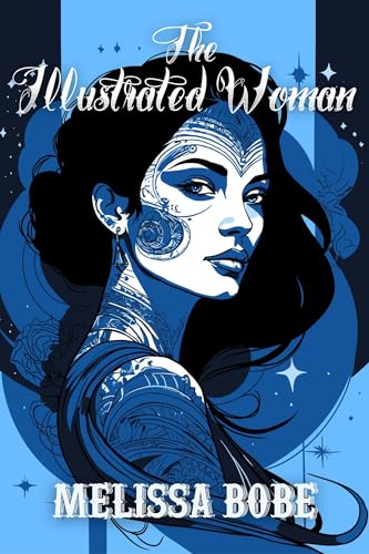 The Illustrated Woman by Melissa Bobe | Goodreads