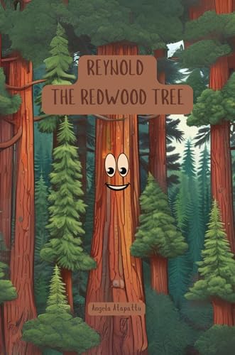 Reynold the Redwood Tree: A Story of Courage, Connection, and Change by ...