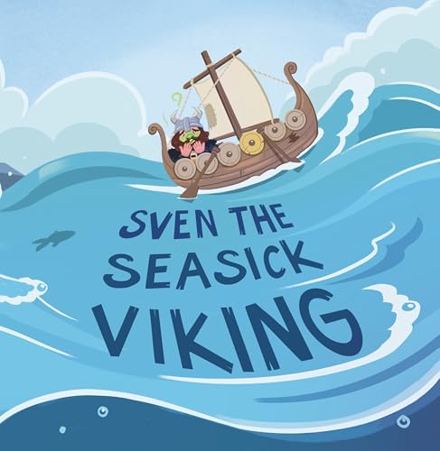 Sven the Seasick Viking by Christine Donney | Goodreads