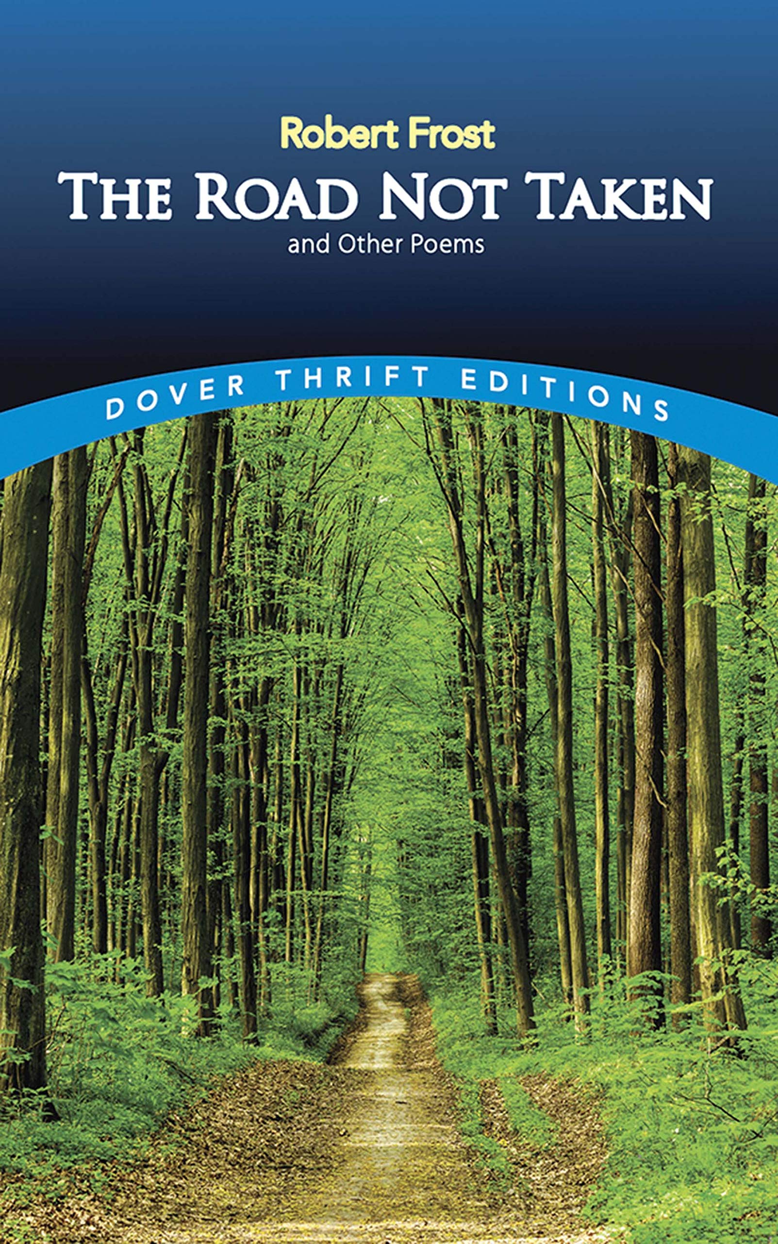 The Road Not Taken and Other Poems by Robert Frost | Goodreads
