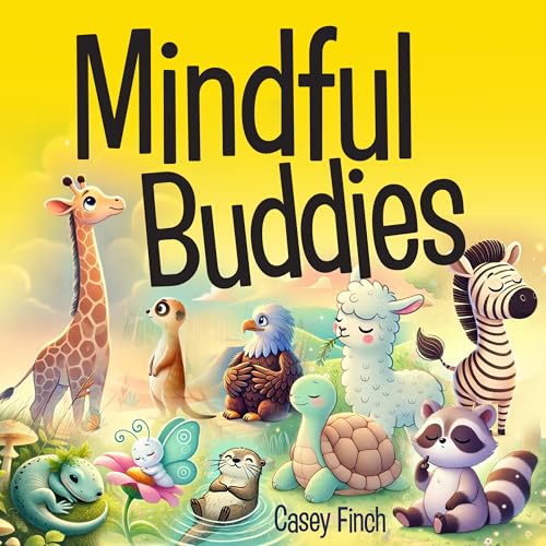 Mindful Buddies: Helping Kids Manage Emotions with Mindfulness and ...