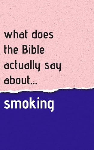 What Does The Bible Actually Say About Smoking? by Sophie Mulder ...