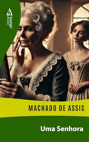 Uma Senhora (Portuguese Edition) by Machado de Assis | Goodreads